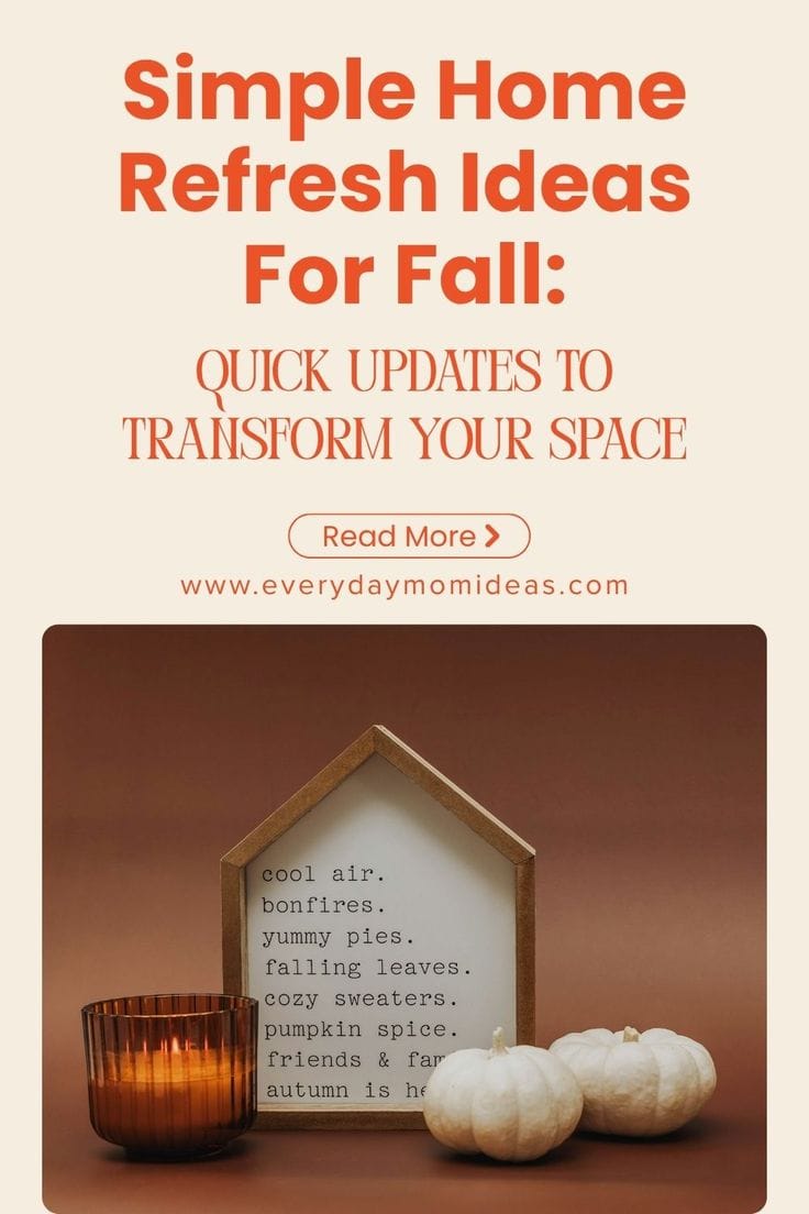 Simple Home Refresh Ideas for Fall